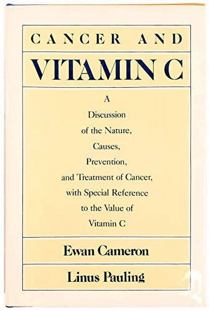 Pre-Owned Cancer and Vitamin C: A Discussion of the Nature, Causes ...