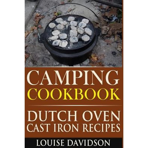 Lodge Cast Iron Cookbook: A Treasury of Timeless, Delicious Recipes ...
