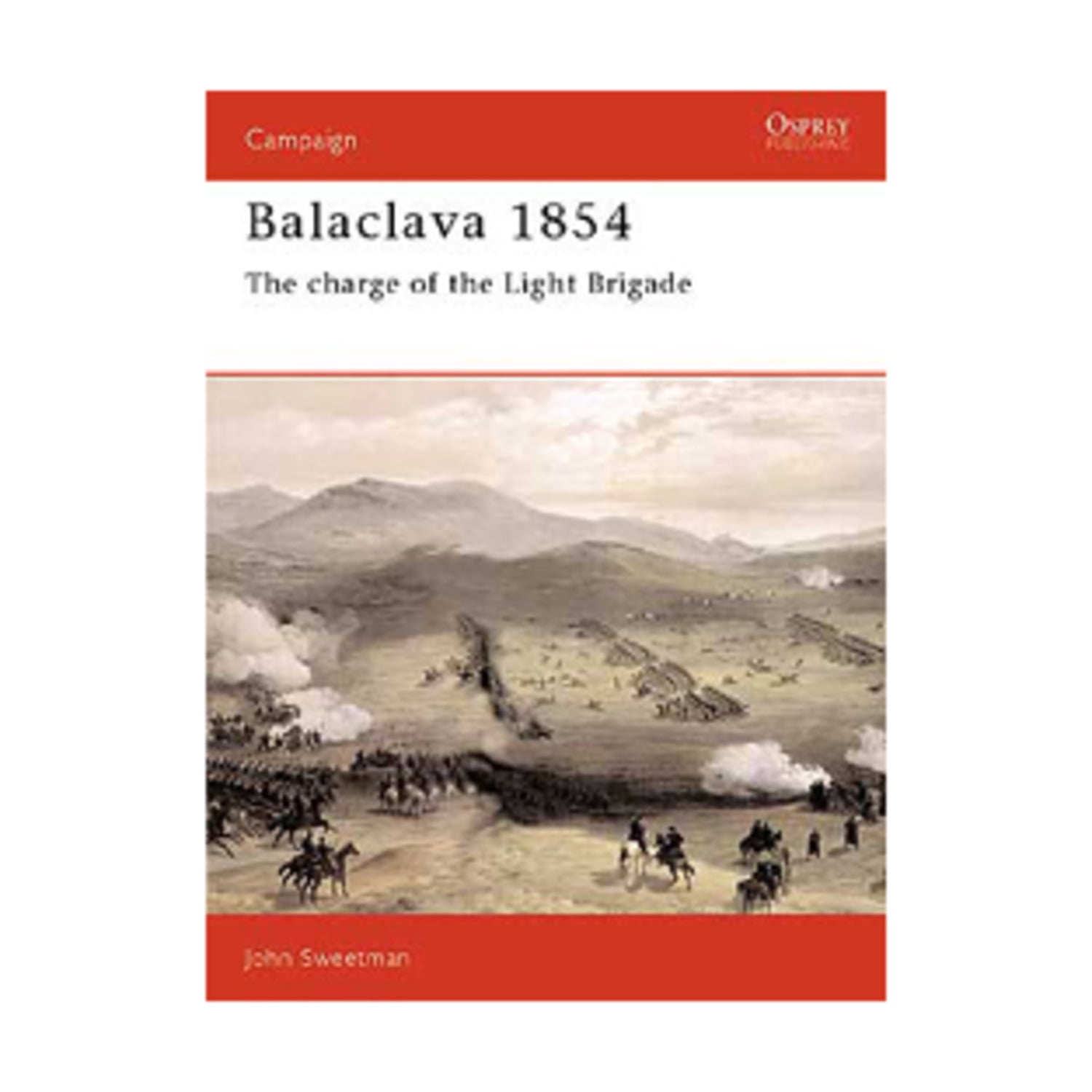 Campaign: Balaclava 1854 : The Charge of the Light Brigade (Series #6 ...