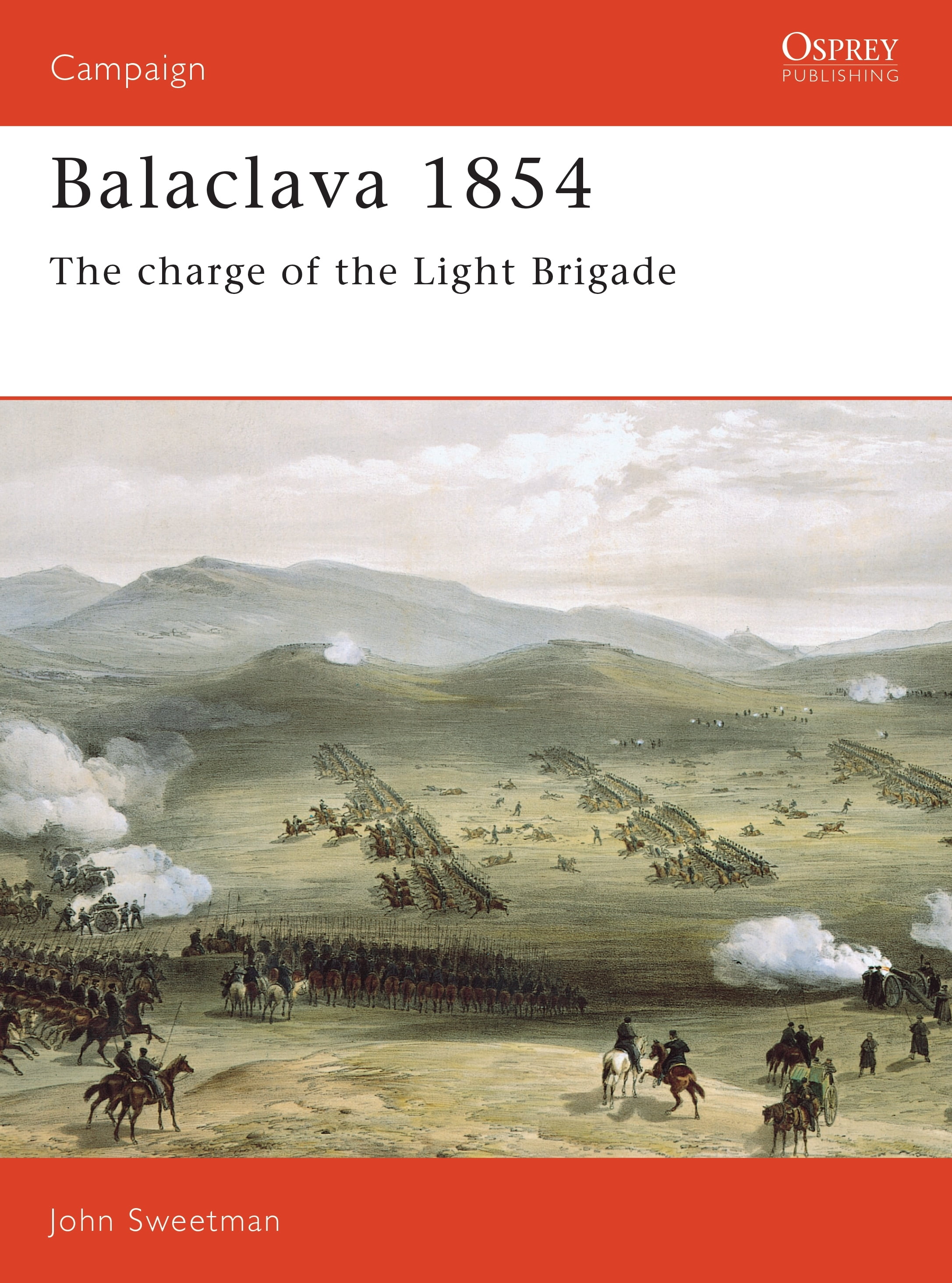 Campaign: Balaclava 1854 : The Charge of the Light Brigade (Series #6 ...