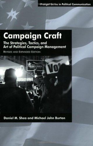 Pre-Owned Campaign Craft: The Strategies, Tactics, and Art of Political ...