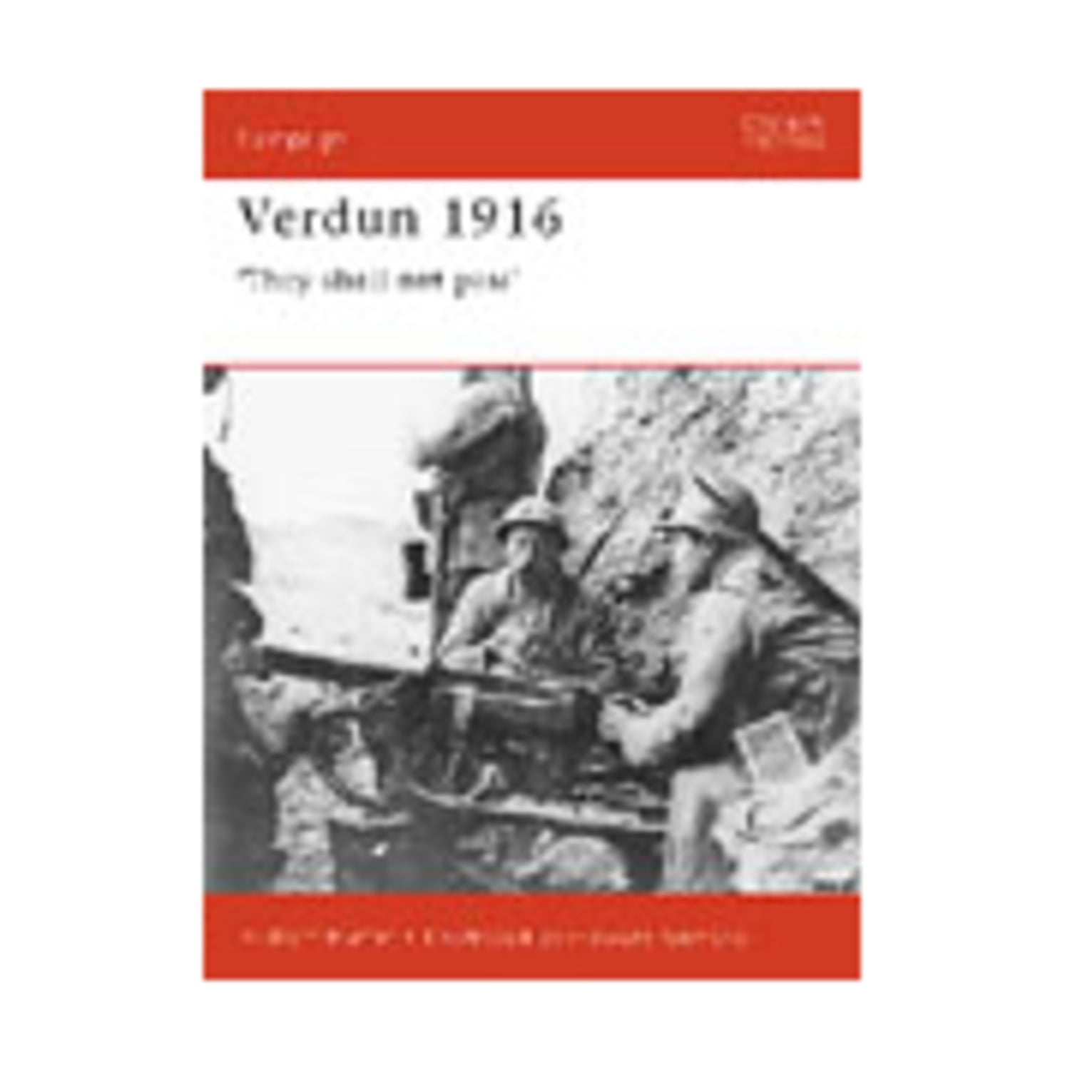 Campaign: Verdun 1916 : ‘They shall not pass’ (Series #93) (Paperback ...