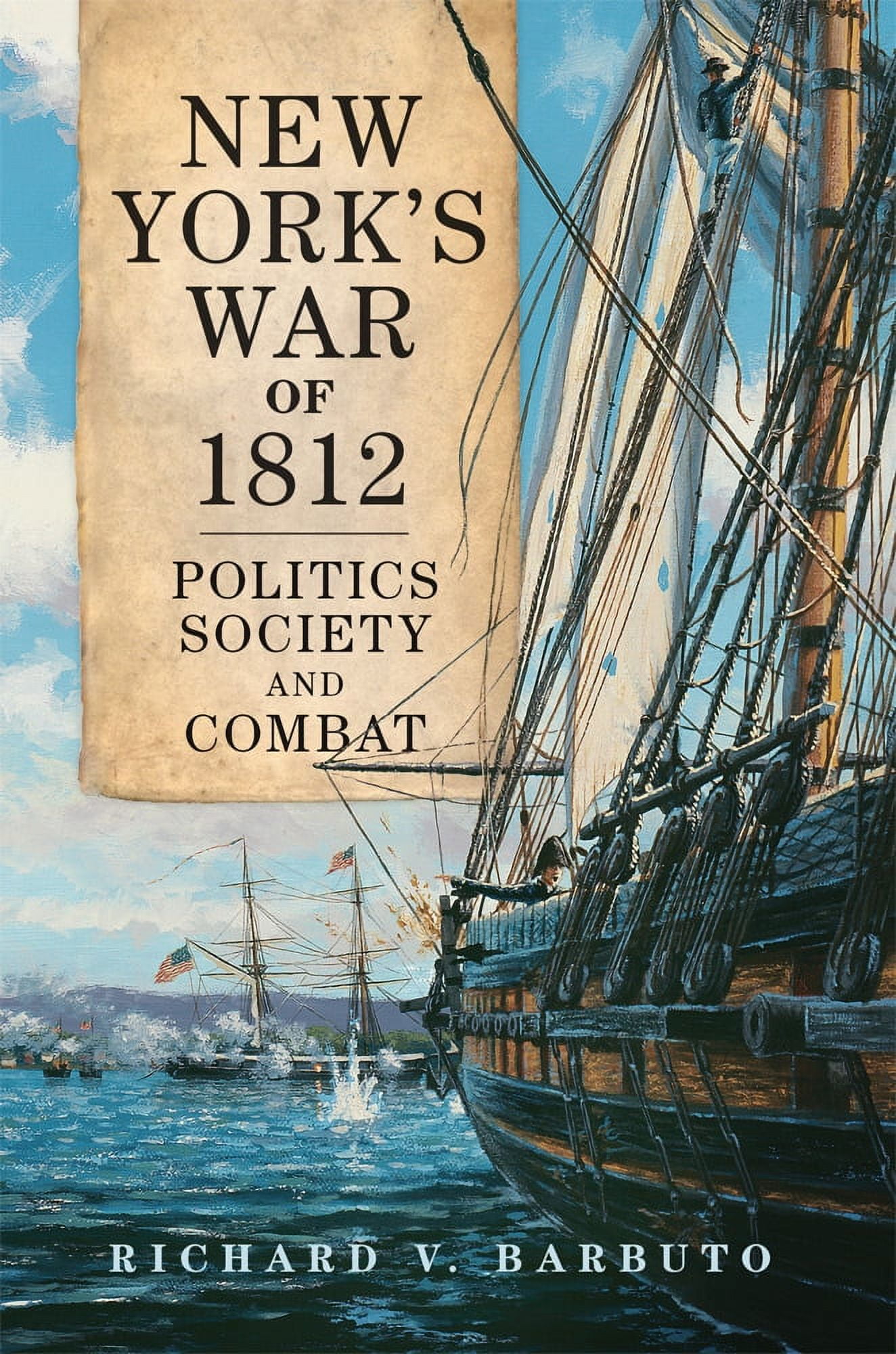 Campaigns and Commanders Series: New York's War of 1812 : Politics ...