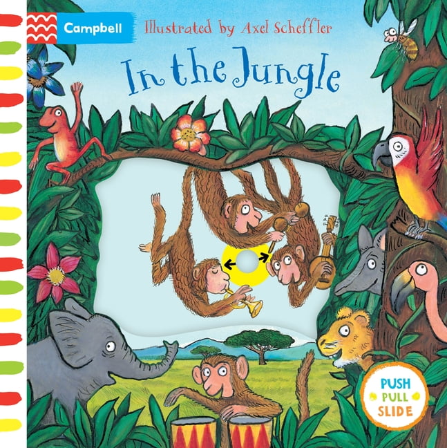 Campbell Axel Scheffler In the Jungle: A Push, Pull, Slide Book, (Board ...