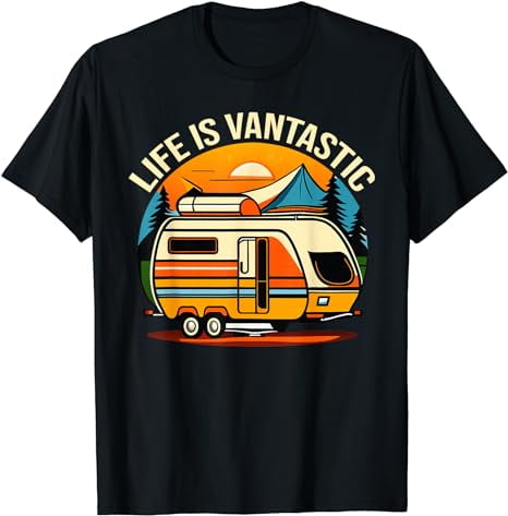 Camper Camping Outdoor Gifts Life is Vantastic Camp Lifes T-Shirt - Walmart.com
