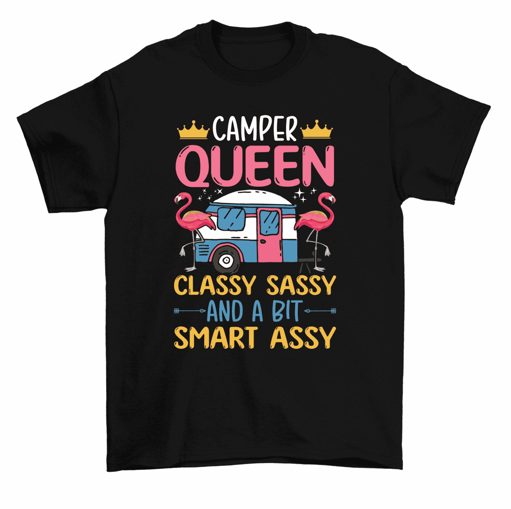 Camper Queen Classy Sassy Smart Assy Camping RV T-Shirt Women Unisex ...