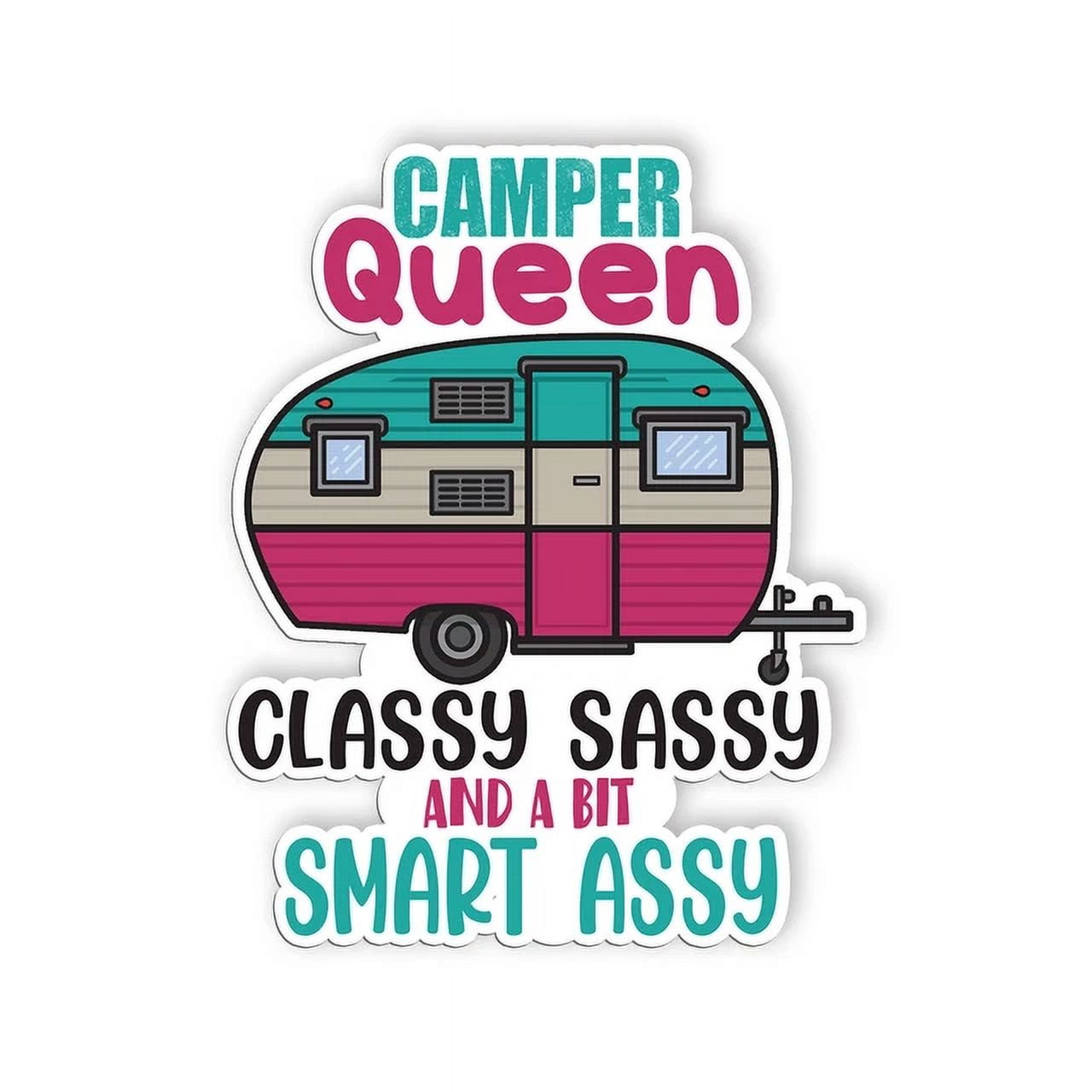 Camper Queen Classy Sassy & Smart Assy Sticker Outdoor Sticker Phone ...