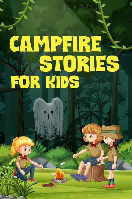 Campfire Stories for Kids (Paperback) - Walmart.com