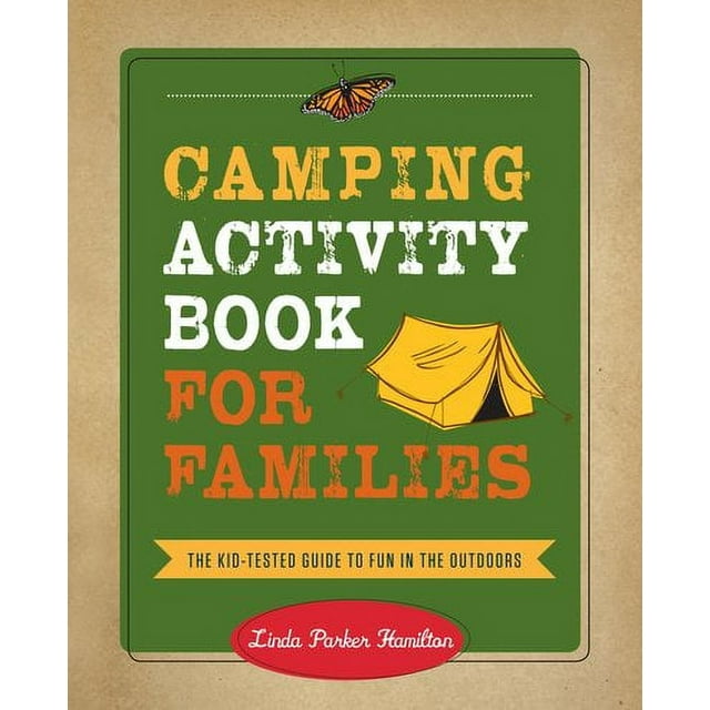 Camping Activity Book for Families : The Kid-Tested Guide to Fun in the ...