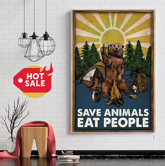 Camping Bear Save Animals Eat People Home Decor Vintage Art Print Cute ...