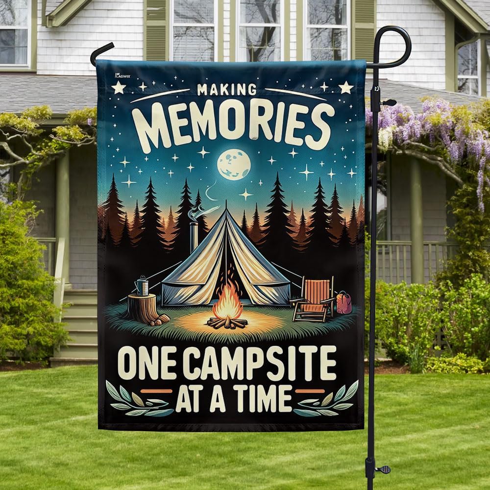 Camping Flag Making Memories One Campsite At A Time Flag, Garden Flag ...