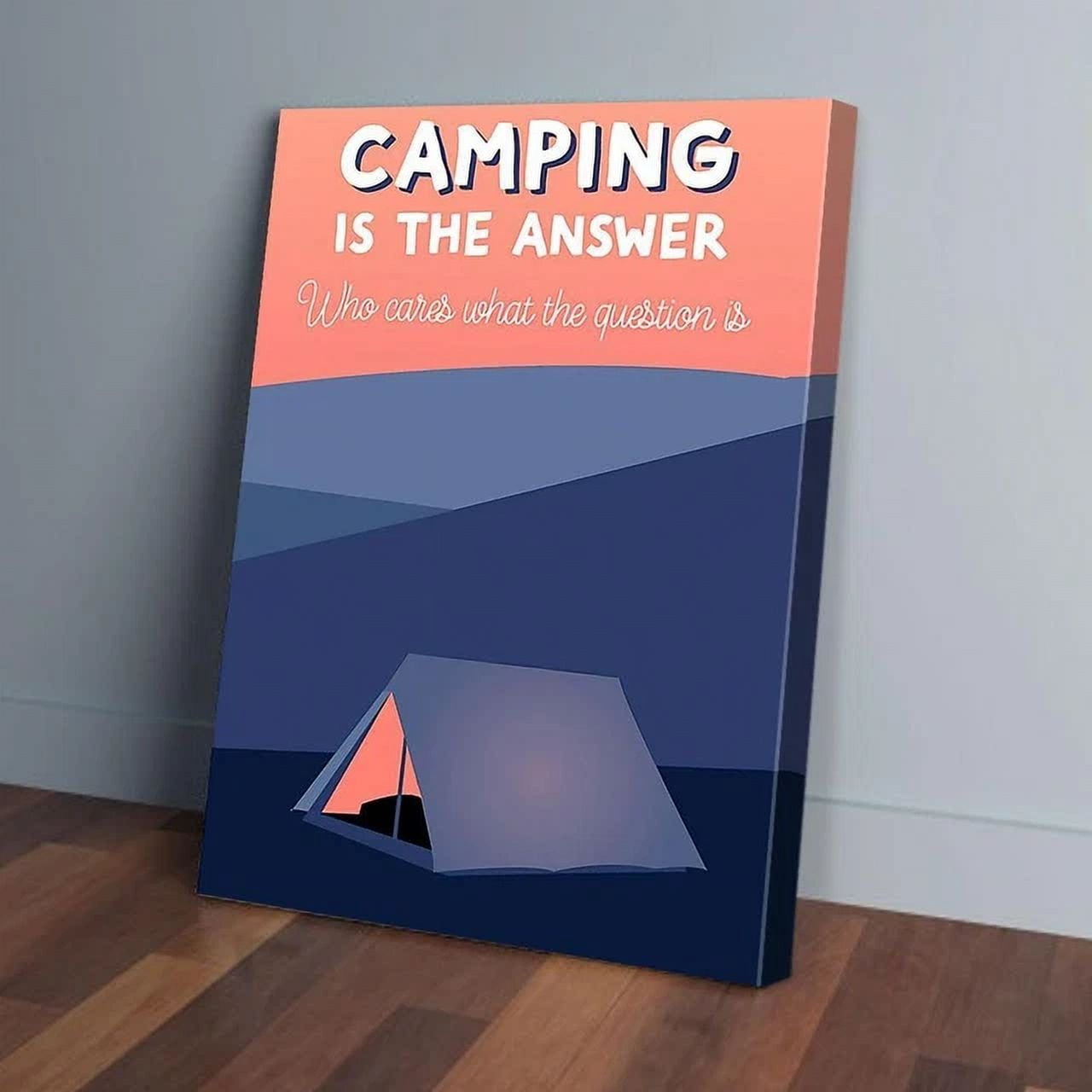 Camping Is The Answer Home Decor Vintage Art Print Cute Birthday Gift ...