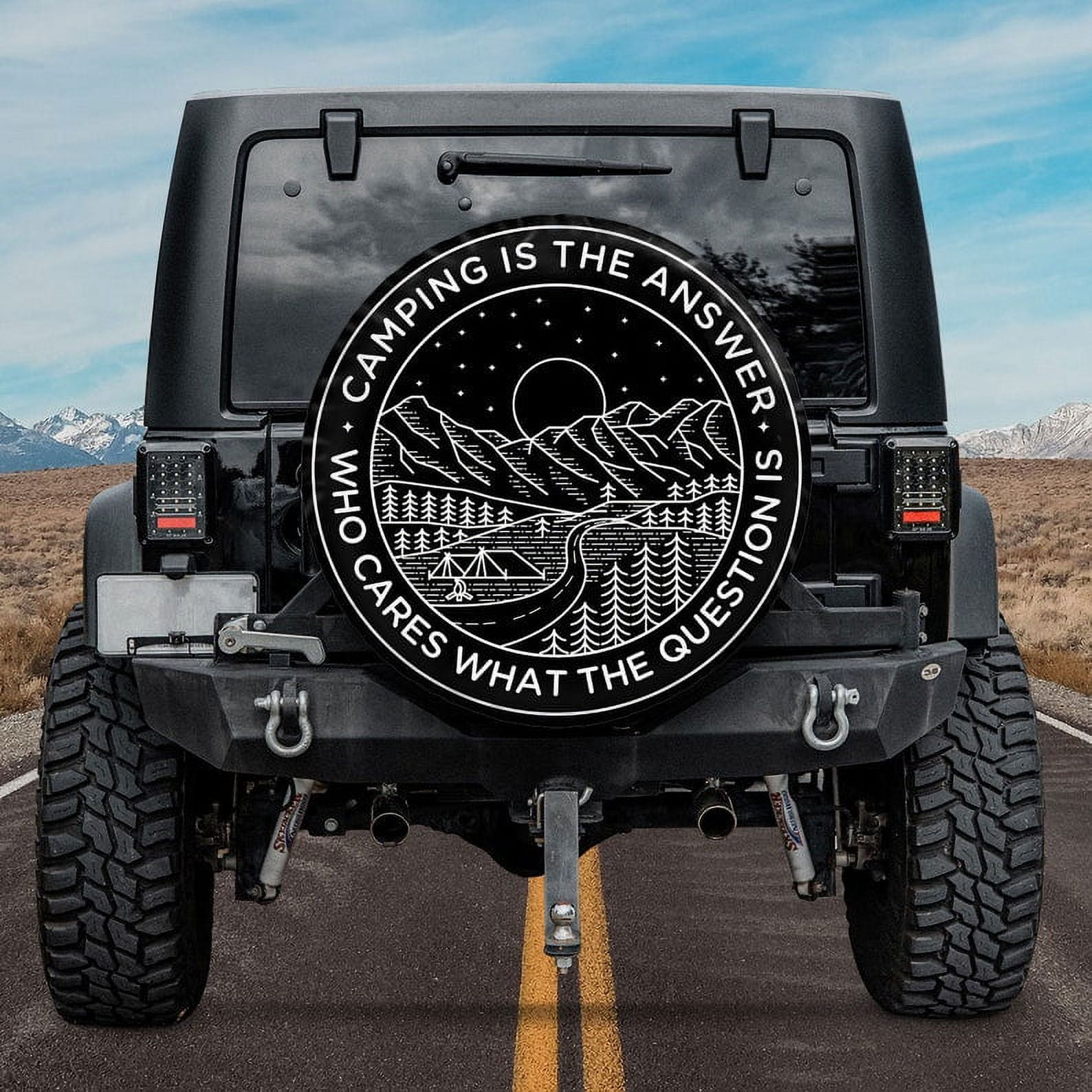 Camping Is The Answer - Who Cares What The Question Is Spare Tire Cover ...
