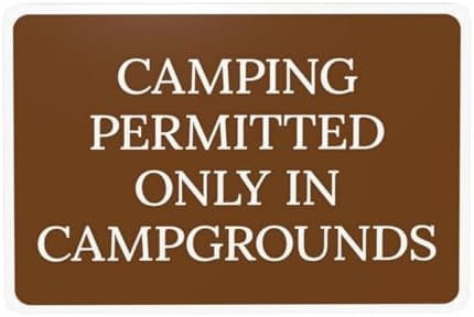 Camping Permitted Only In Campgrounds Warning Sign, Rules Security ...