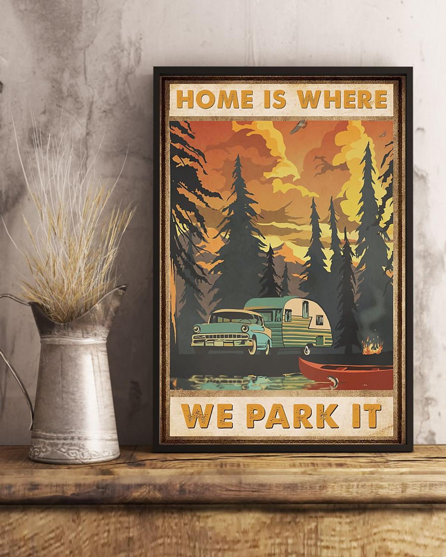Camping Poster Home Is Where We Park It Poster Happy Camper Hiking Girl ...