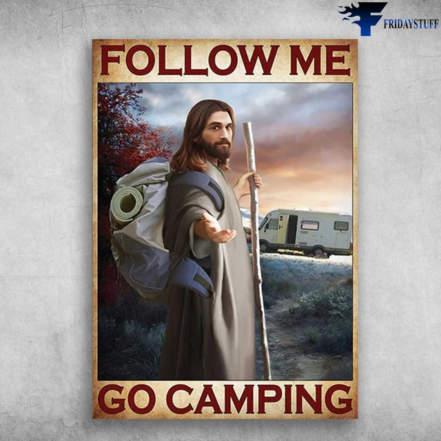 Camping Poster, Poster, Jesus Camping, Camping With Jesus, Follow Me ...