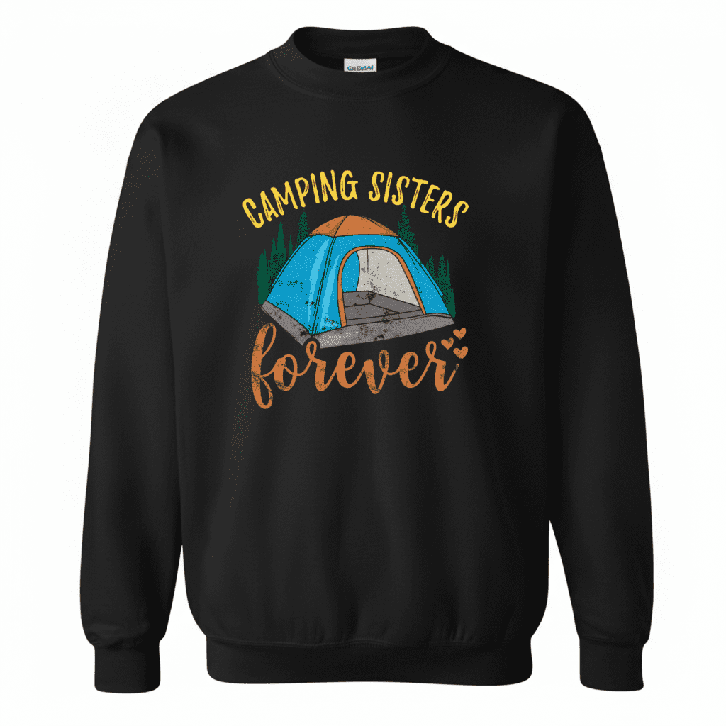 Camping Sisters Matching Travel Adventure Fun Family Crew Sweatshirt up ...