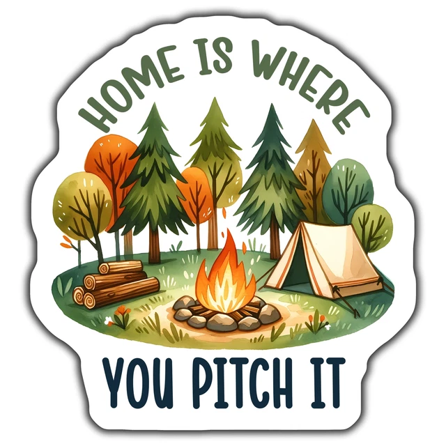 Camping Sticker, Home Is Where You Pitch It, Campfire Tent Sticker ...