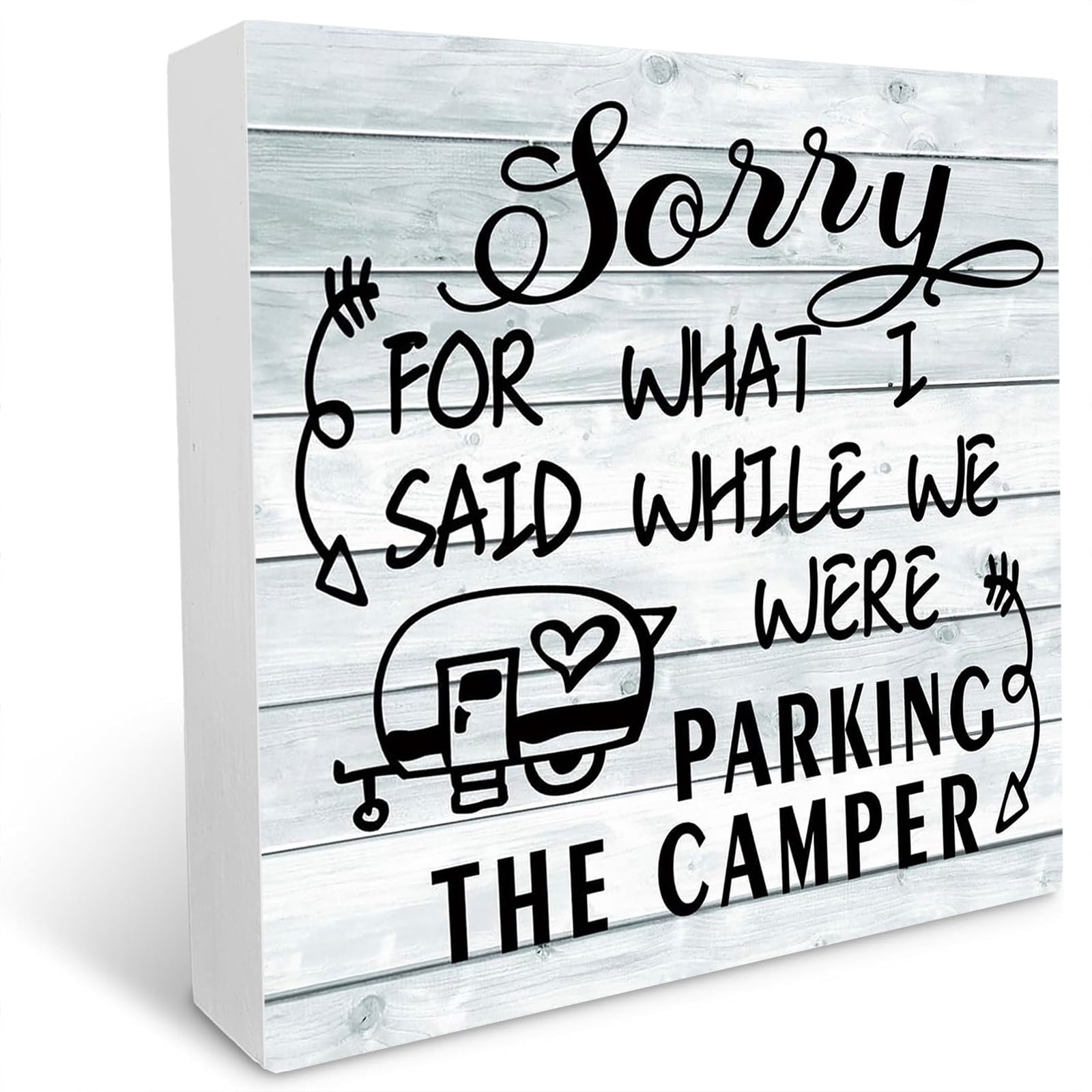 Camping Wood Box Sign, Sorry for What I Said While We were Parking the ...