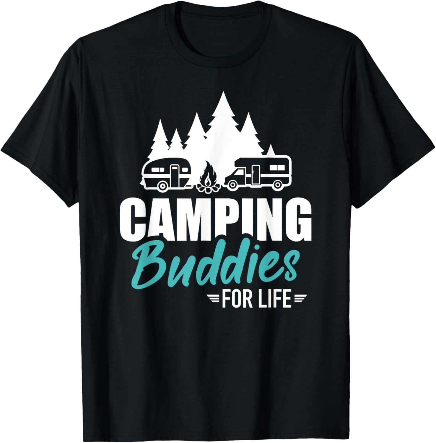 Camping buddies for life Caravan trailer RV T-Shirt men and women can ...