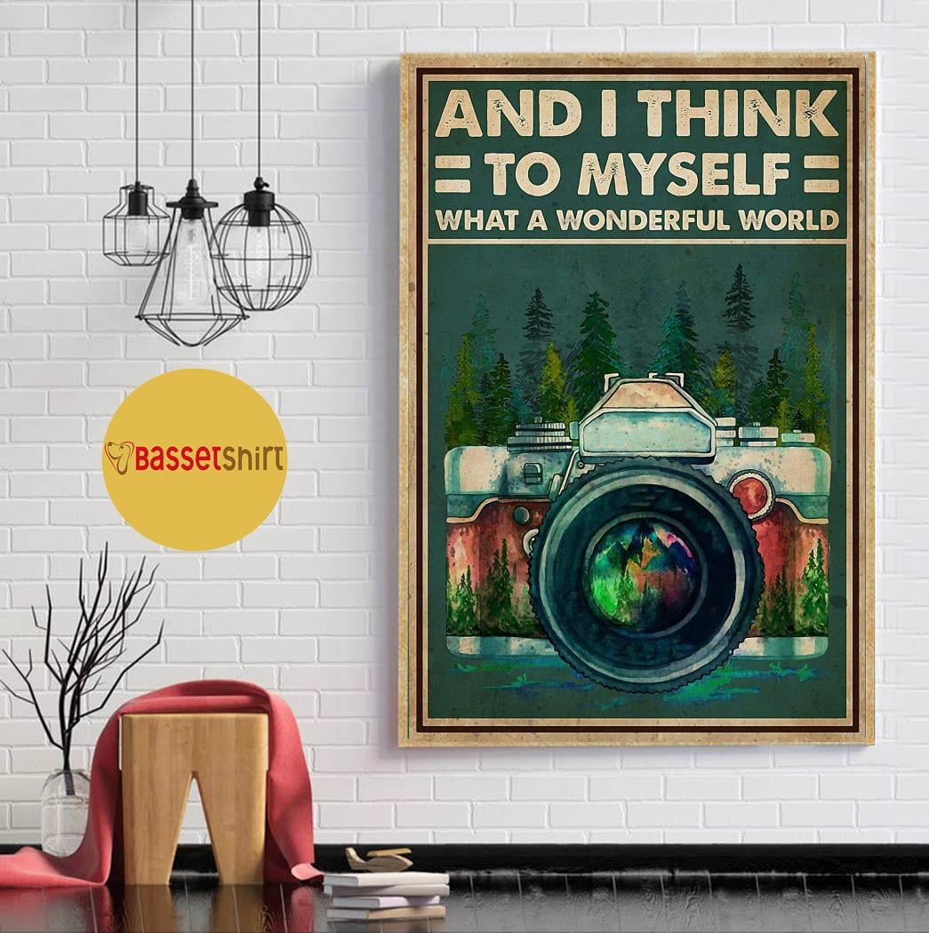 Camping photography and I think to myself what a wonderful world poster ...