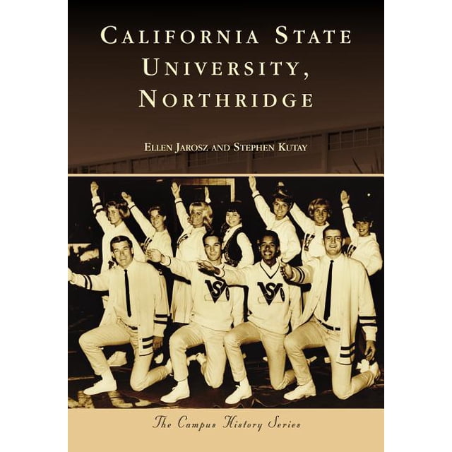 Campus History: California State University, Northridge (Paperback ...