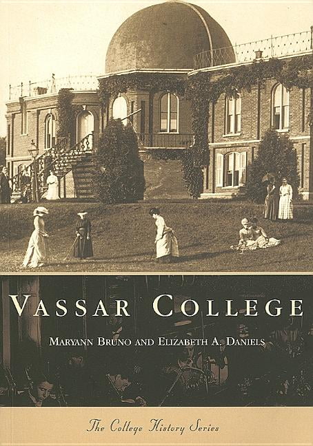 Campus History: Vassar College (Paperback) - Walmart.com