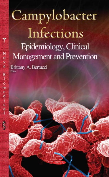 Pre-Owned Campylobacter Infections : Epidemiology, Clinical Management ...