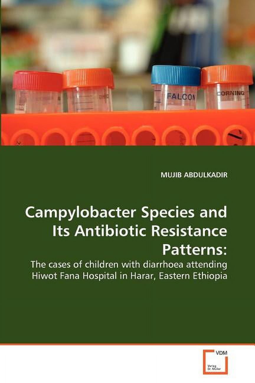 Campylobacter Species and Its Antibiotic Resistance Patterns (Paperback ...