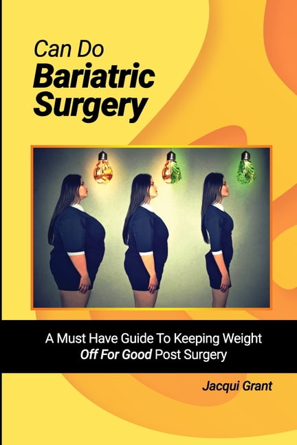 Bariatric Surgery Must Haves