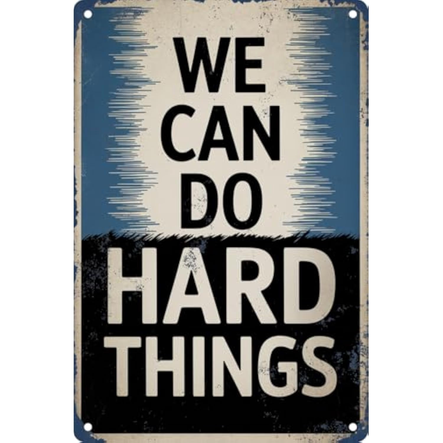 We Can Do Hard Things Metal Signs-Metal Tin Signs Exquisite Wall Art ...