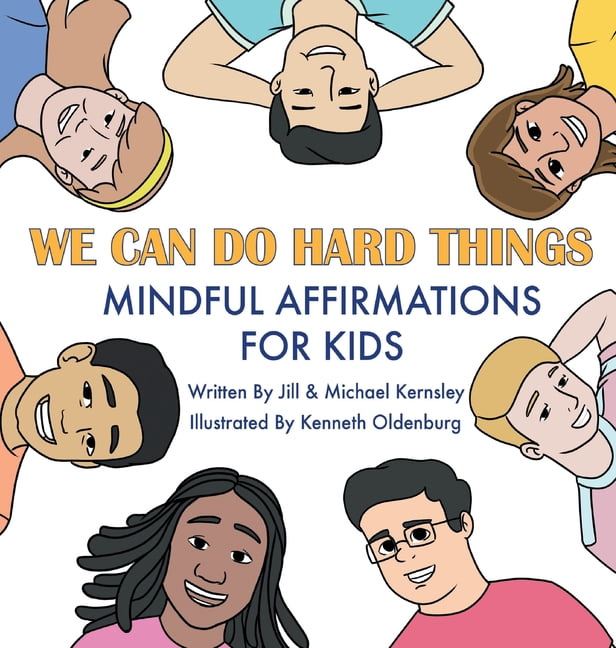 We Can Do Hard Things: Mindful Affirmations For Kids (Positive ...