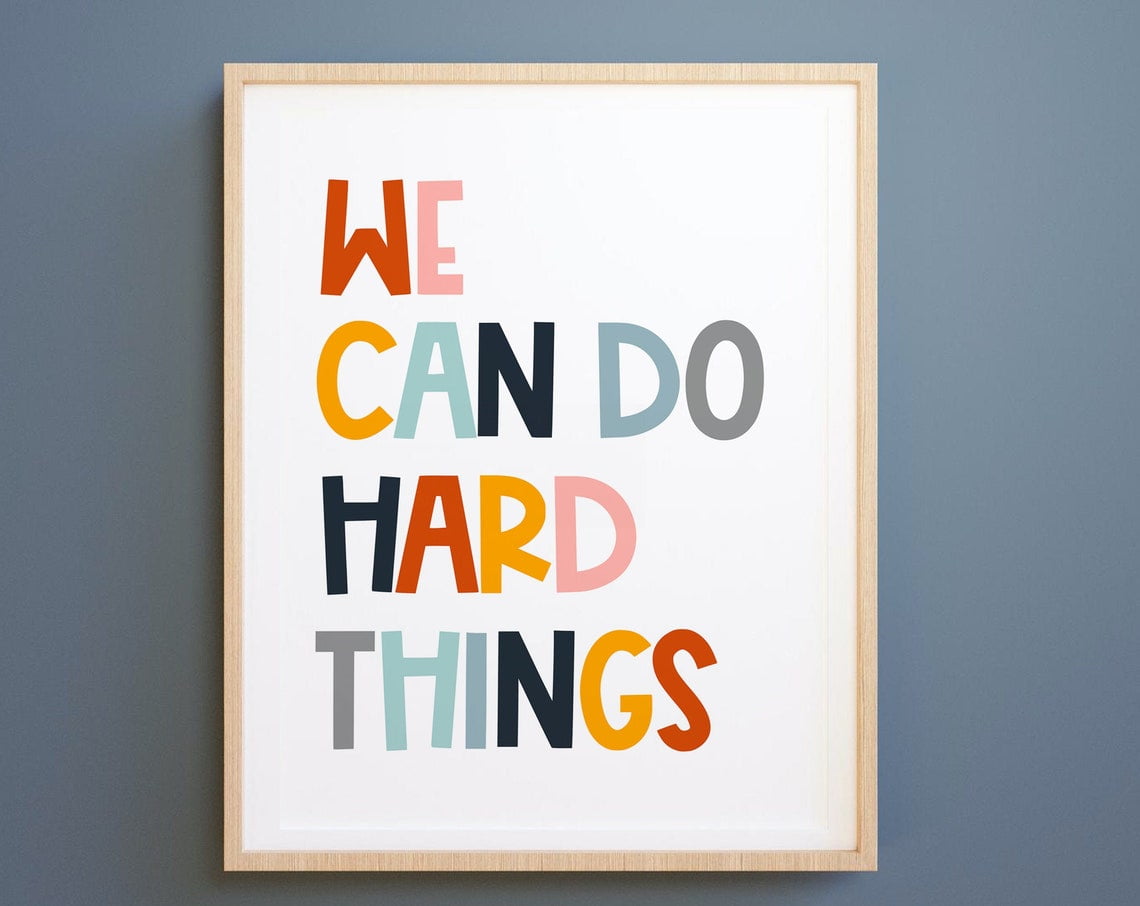 We Can Do Hard Things, Positive Affirmation, Kids Wall Art, Growth ...
