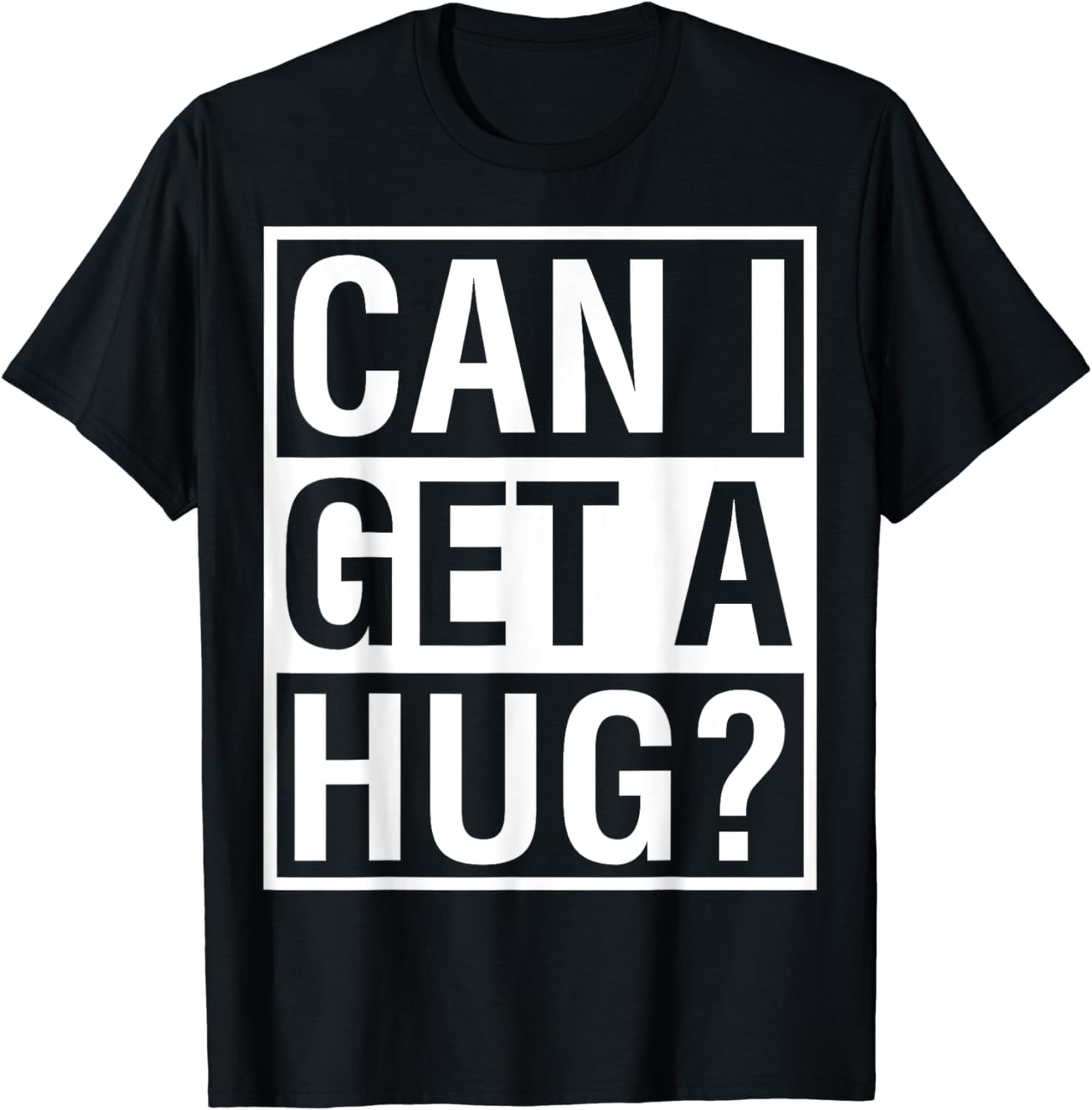 Can I Get A Hug Question Mark Womens Funny Hug Mens Graphic Funny ...
