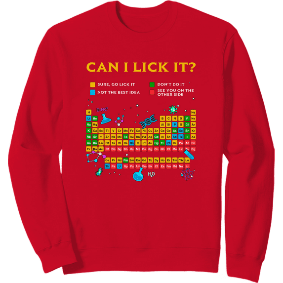 Can I Lick It Periodic Table Funny Science Teacher Student Sweatshirts ...