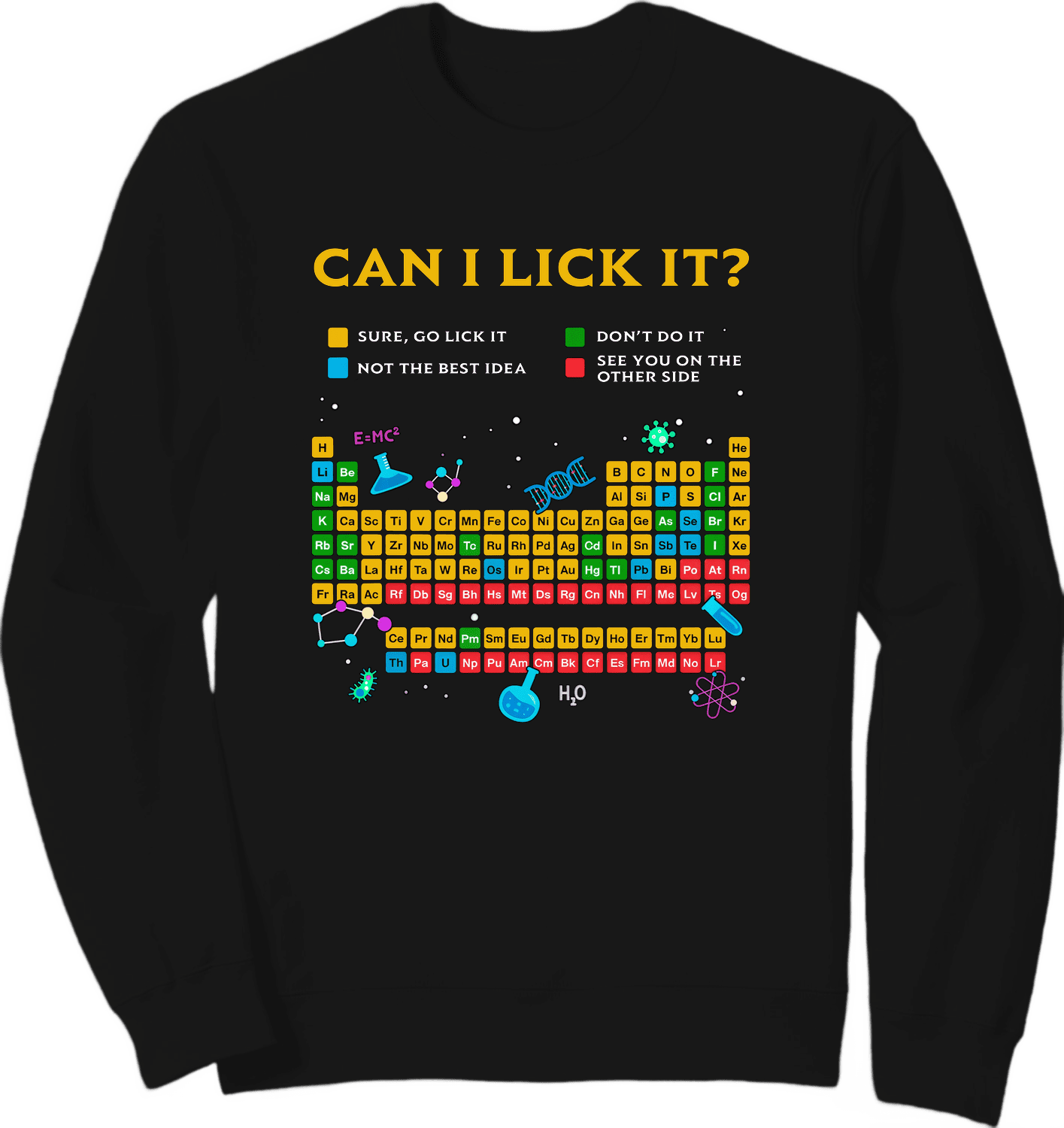 Can I Lick It Periodic Table Funny Science Teacher Student Sweatshirts ...