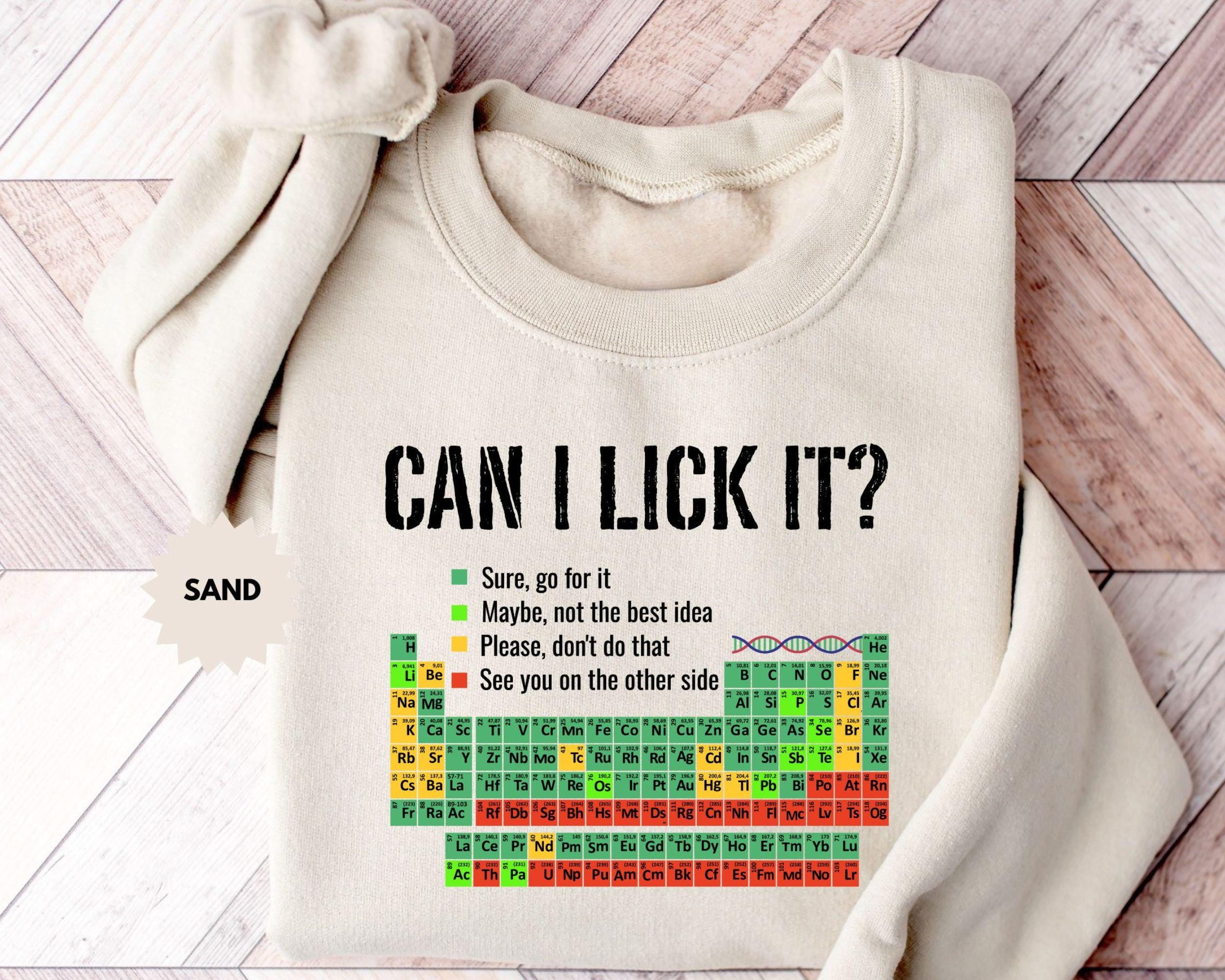 Can I Lick It Periodic Table Sweatshirt, Chemistry Teacher Gift ...