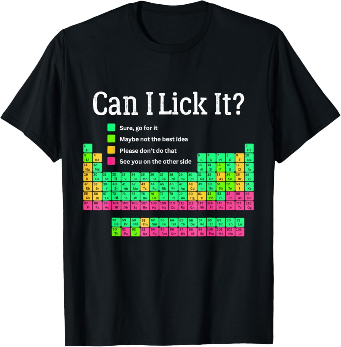 Can I Lick It Periodic Table Teacher Student T-Shirt - Walmart.com