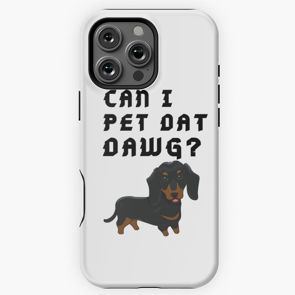 Can I Pet That Dog Dachshund Meme iPhone Case 17 16 15 14 13 12 11 Pro ...