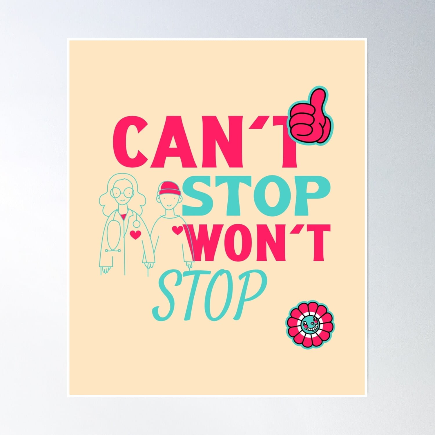 Can’T Stop, Won’T Stop Poster Wall Art, Modern Wall Decor, 24x36 UNFRAMED - Walmart.com