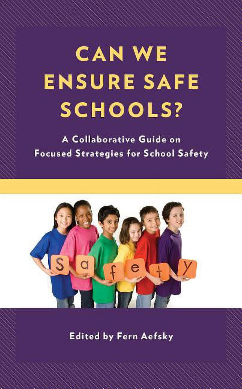 Can We Ensure Safe Schools?: A Collaborative Guide on Focused ...