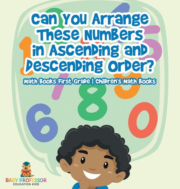Can You Arrange These Numbers in Ascending and Descending Order? - Math ...