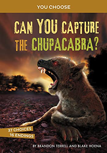 Pre-Owned Can You Capture the Chupacabra? : An Interactive Monster Hunt (Hardcover ...
