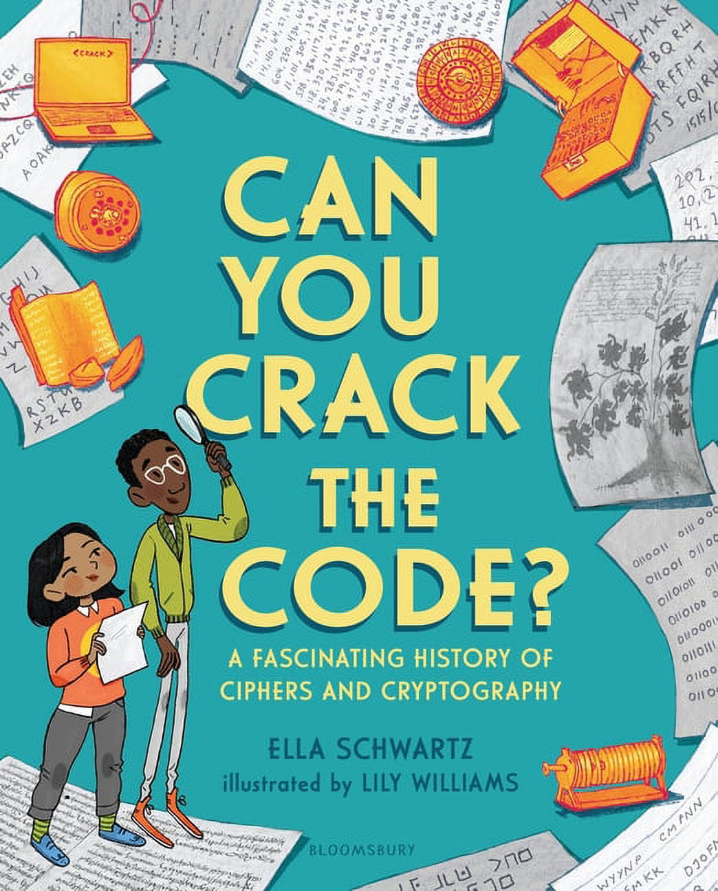 Can You Crack the Code?: A Fascinating History of Ciphers and ...