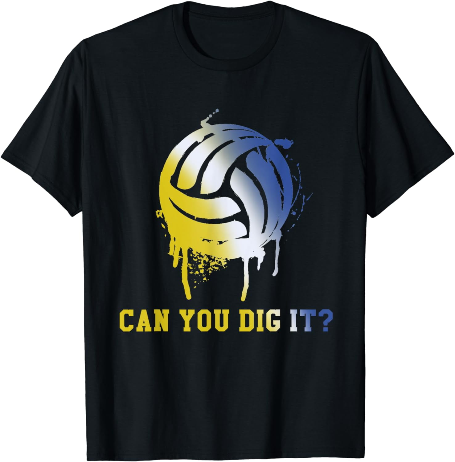 Can You Dig It? - Sports Beach Volleyball Team T-Shirt - Walmart.com