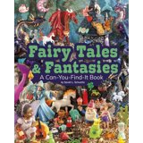 Can You Find It? Fairy Tales and Fantasies: A Can-You-Find-It Book ...