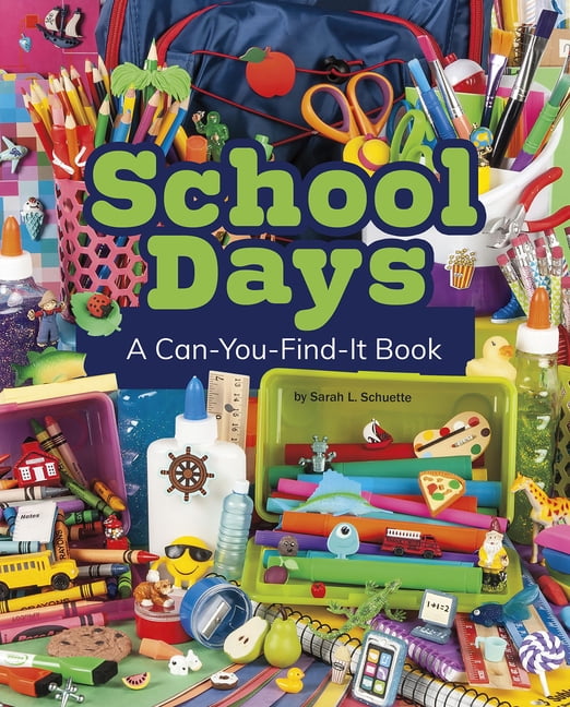 Can You Find It?: School Days : A Can-You-Find-It Book (Hardcover ...