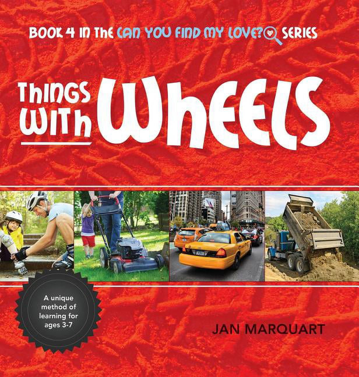Can You Find My Love? Things With Wheels: Book 4 in the Can You find My ...