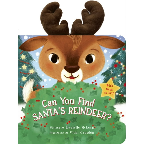 Can You Find Santa's Reindeer?: With Flaps to Lift!, (Board Book ...