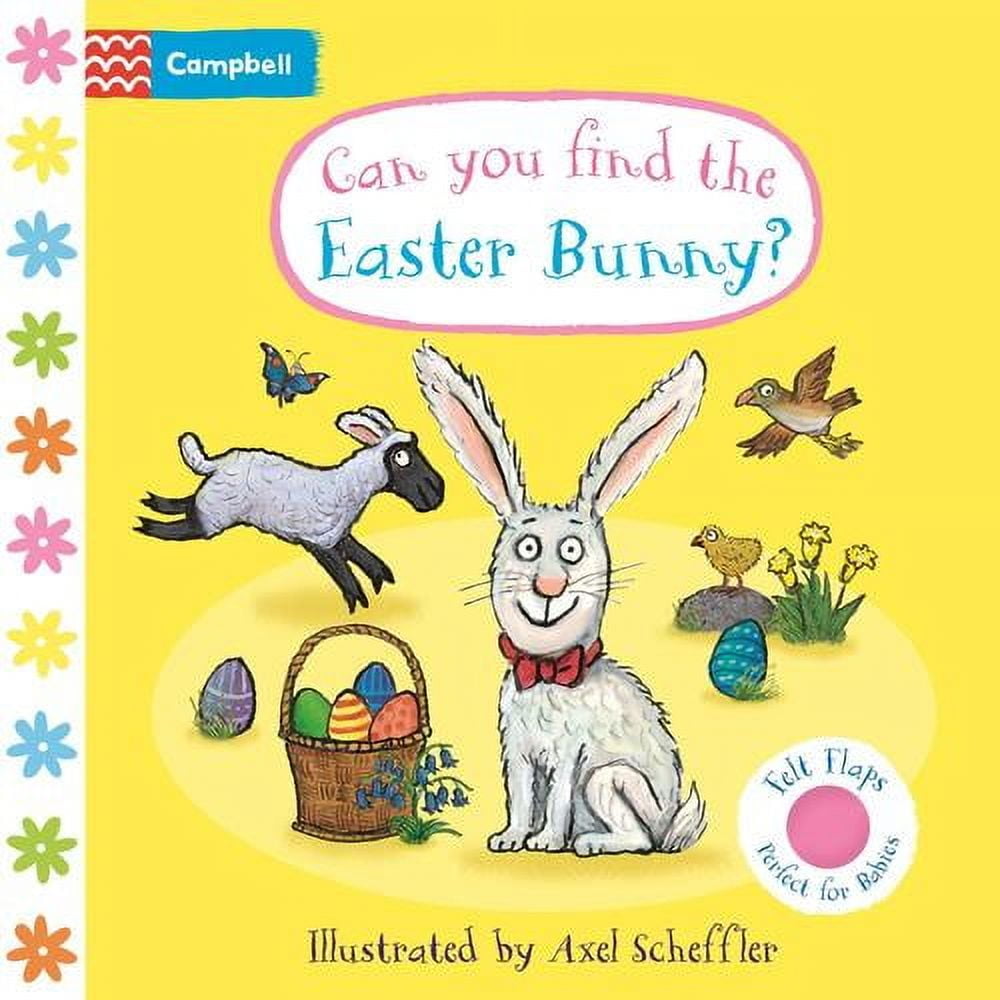 Can You Find The Easter Bunny?: A Felt Flaps Book - the perfect Easter ...